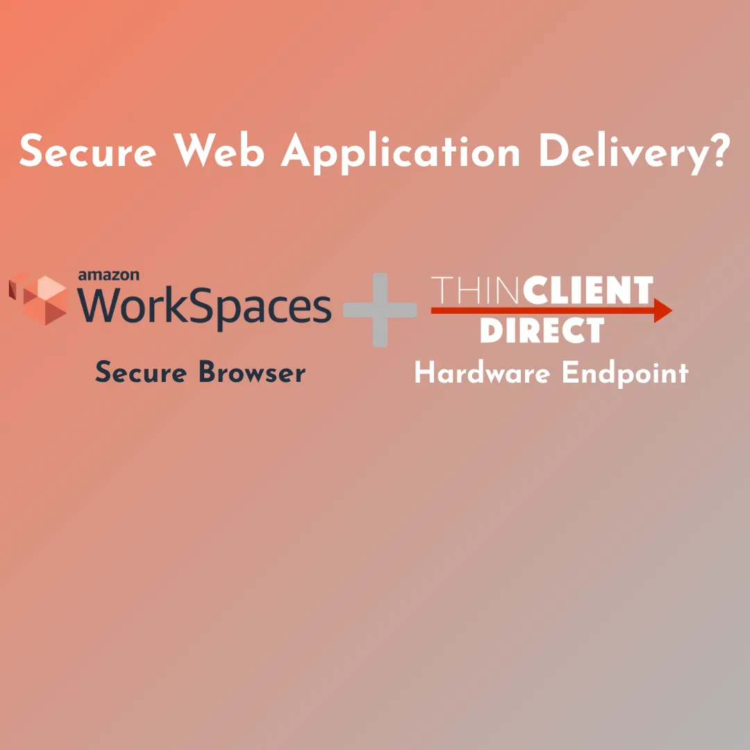 Secure Web App Delivery with AWS Secure Browser + TCD
